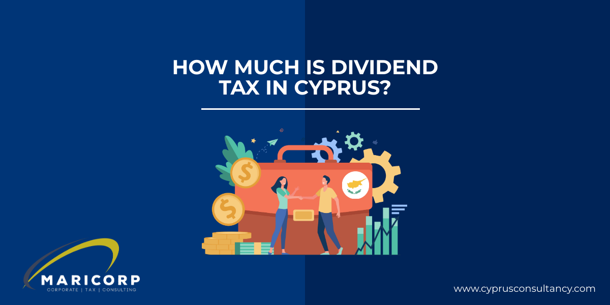 How much is Dividend tax in Cyprus? - MariCorp Cyprus